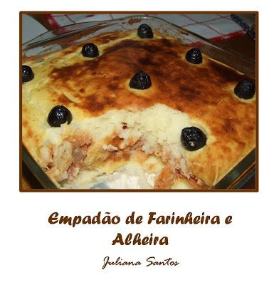Receita de empadão de farinheira e alheira fácil